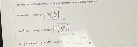 Solved Use The Laws Of Logarithms To Write Each Expression