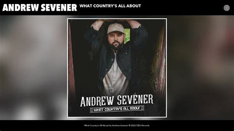Andrew Sevener What Countrys All About Official Audio Youtube