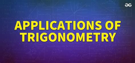 Application Of Trigonometry In Real Life Uses Applications