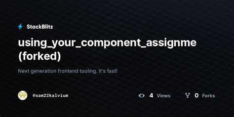 using your component assignment 2 forked stackblitz