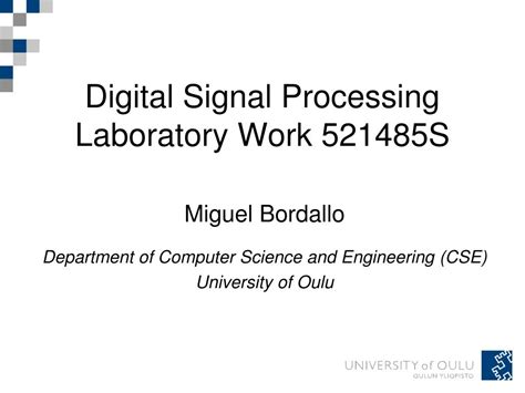 Ppt Digital Signal Processing Laboratory Work 521485s Powerpoint