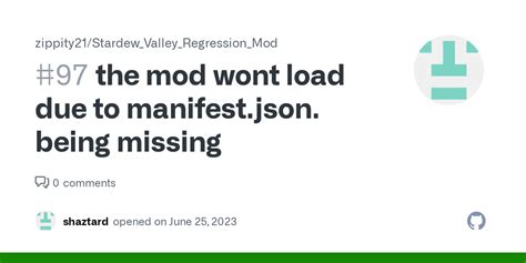 The Mod Wont Load Due To Manifestjson Being Missing · Issue 97