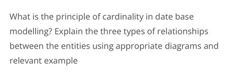 Solved What Is The Principle Of Cardinality In Date Base