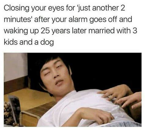Just Five More Minutes 9gag