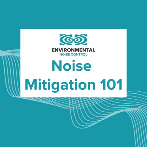 Noise Mitigation Environmental Noise Control