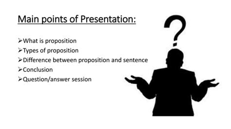 Proposition Types And Difference Between Proposition And Sentence Pptx Educational