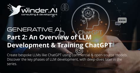 Part 2 An Overview Of Llm Development And Training