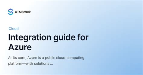 Integration Guide For Azure Documentation Fot Utmstack