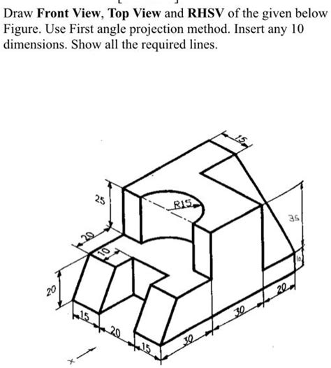 solved draw front view top view and rhsv of the given below figure