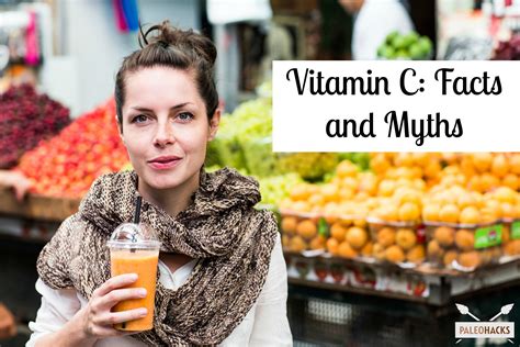 Vitamin C Facts And Myths Paleohacks Blog Vitamin C Benefits Vitamin C Vitamins