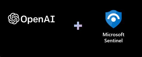 my adventures with sentinel and the openai logic app connector my faber security