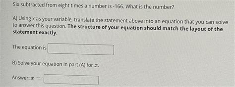 Solved Six Subtracted From Eight Times A Number Is 166
