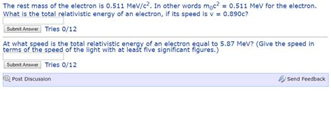 Solved The Rest Mass Of The Electron Is 0 511 Mev C In