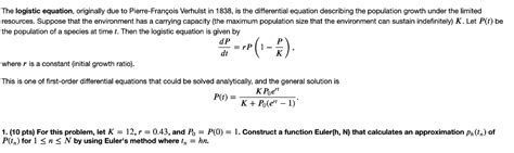 1 The Logistic Equation Originally Due To