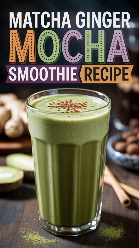 Keto Matcha Ginger Mocha Smoothie Recipe Avenue Food
