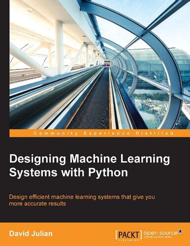 خرید و دانلود نسخه کامل کتاب Designing Machine Learning Systems With Python الی فایل مرجع