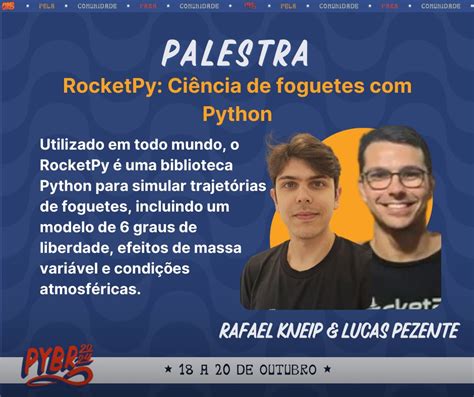 Python 🚀 Palestra Confirmada Na Python Brasil 2024 🚀 Rocketpy Ciência De Foguetes Com Python