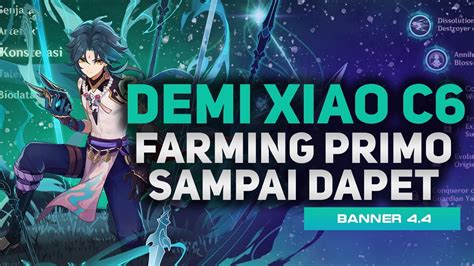 Farm Primo Demi Gacha Xiao C6 Genshin Indonesia Youtube