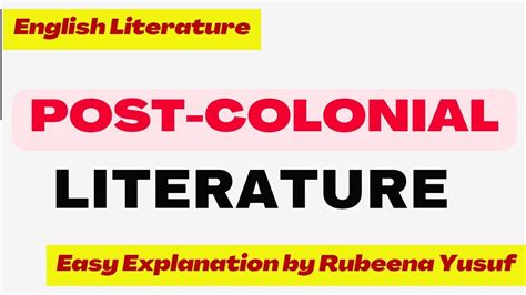 Post Colonial Literature Easiest Explanation Youtube