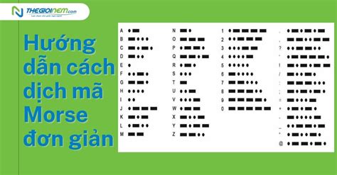 Mã Morse Là Gì Cách Học Mã Morse đơn Giản Cho Người Mới