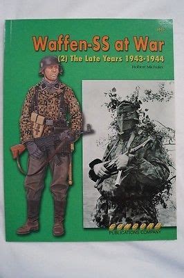 Ww2 German Waffen Ss At War Late Years 1943 1944 Reference Book