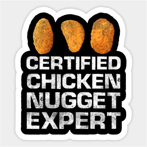 Certified Chicken Nugget Expert Funny Chicken Nugget Sticker Chicken