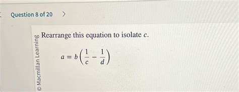 Solved Question 8 ﻿of 20on Rearrange This Equation To