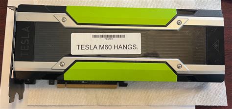Used Nvidia Tesla M60 Hangs 16gb Gddr5 Gpu Pcie 3 0 X16 For Parts Only Ubb Threads