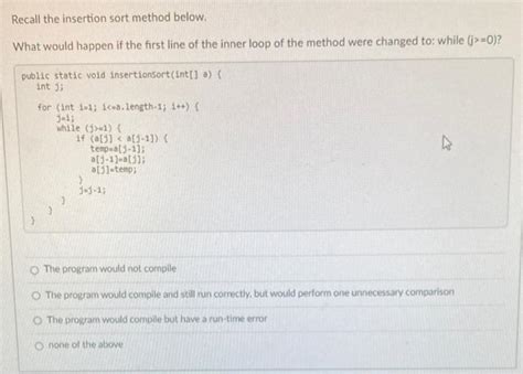Solved Recall The Insertion Sort Method Below What Would