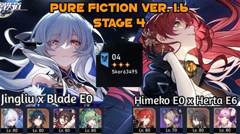 Jingliu X Blade And Himeko X Herta Team Pure Fiction V16 Stage 4 60000 Pts Honkai Star Rail