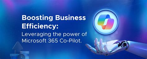 Boosting Business Efficiency: Leveraging the power of Microsoft 365 Copilot - Penthara Technologies