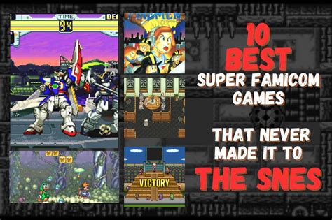 10 Best Super Famicom Games That Never Made It To The Snes