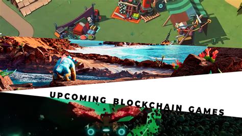 Upcoming Blockchain Games To Look Forward To