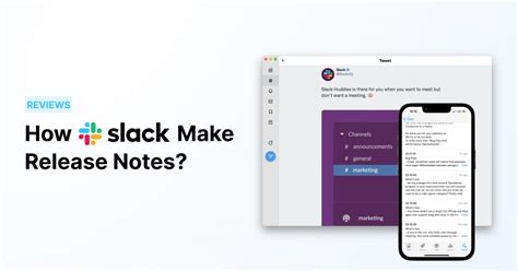 Slack Release Notes How Slack Uses Release Notes · Announcekit