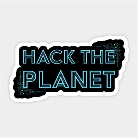 Developer Hack The Planet By Thedevtee
