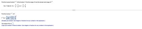 Solved Find The Inversethe Range Of F X The Domain Of F