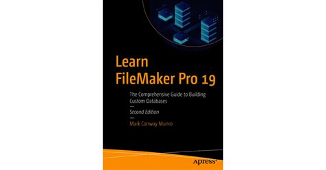 Learn FileMaker Pro The Comprehensive Guide To Building Custom Databases Book