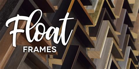 Float Frames Make Your Project Stand Out Frame Depot