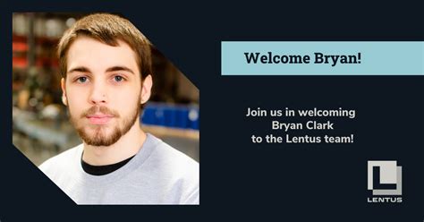 Welcome Bryan Lentus