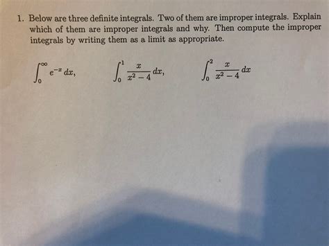 Solved Below Are Three Definite Integrals Two Of Them Chegg Com