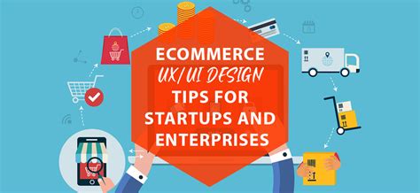 Ecommerce Ux Ui Design Tips For Startups And Enterprises