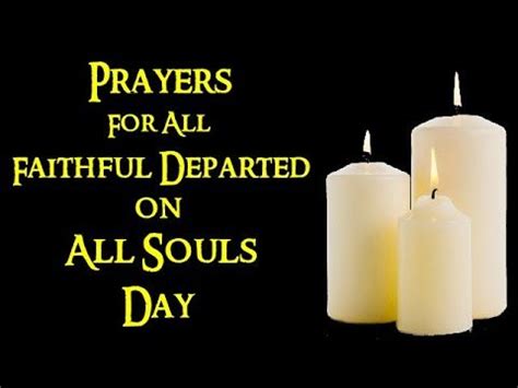 Prayers For All Faithful Departed On All Souls Day All Souls Day All