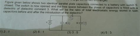 Figure Given Below Shows Two Identical Parallel Plate Capacitors