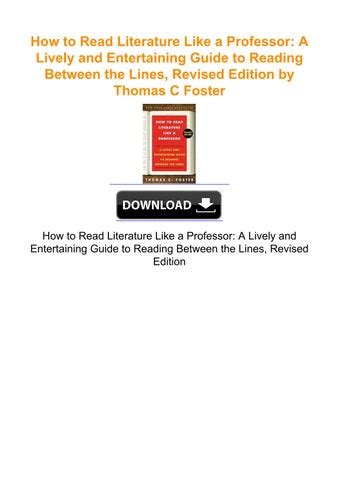 How To Read Literature Like A Professor A Lively And Entertaining Guide By