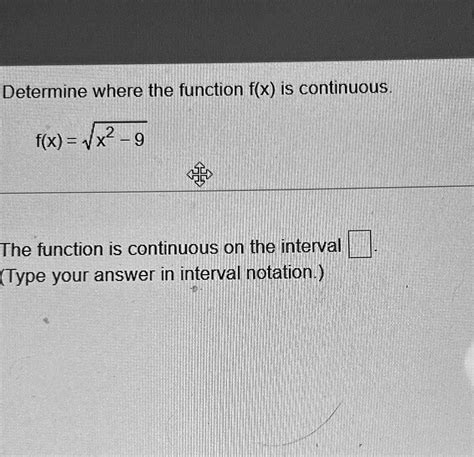 SOLVED Determine Where The Function F X Is Continuous F X Sqrtx The Function Is