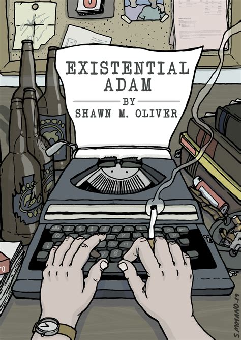 Existential Adam By Shawn M Oliver Goodreads