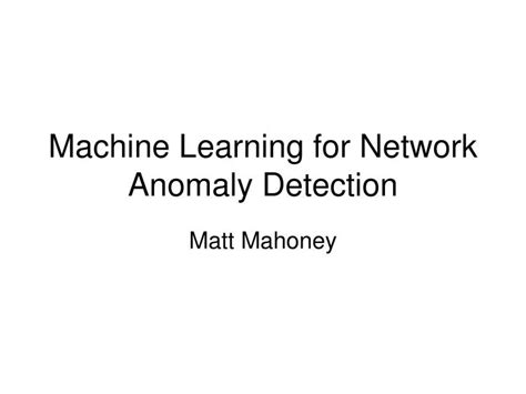 PPT Machine Learning For Network Anomaly Detection PowerPoint