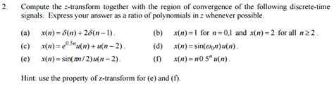 Solved Compute The Z Transform Together With The Region Of