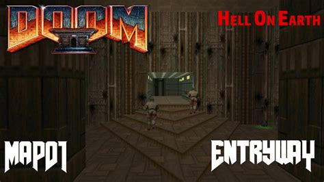 DOOM 2 - Map 01: Entryway - YouTube
