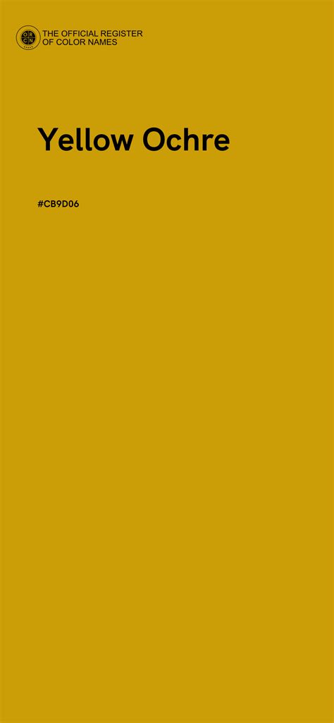 Yellow Ochre Color Cb9d06 The Official Register Of Color Names